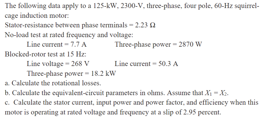 Solved The following data apply to a 125-kW, 2300-V, | Chegg.com