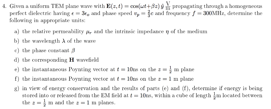 Solved 4. Given a uniform TEM plane wave with E(,t)c(Ba) | Chegg.com