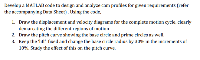 Develop a MATLAB code to design and analyze cam | Chegg.com
