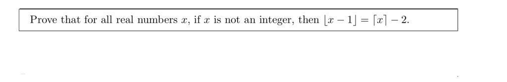 Solved Prove that for all real numbers x, if x is not an | Chegg.com