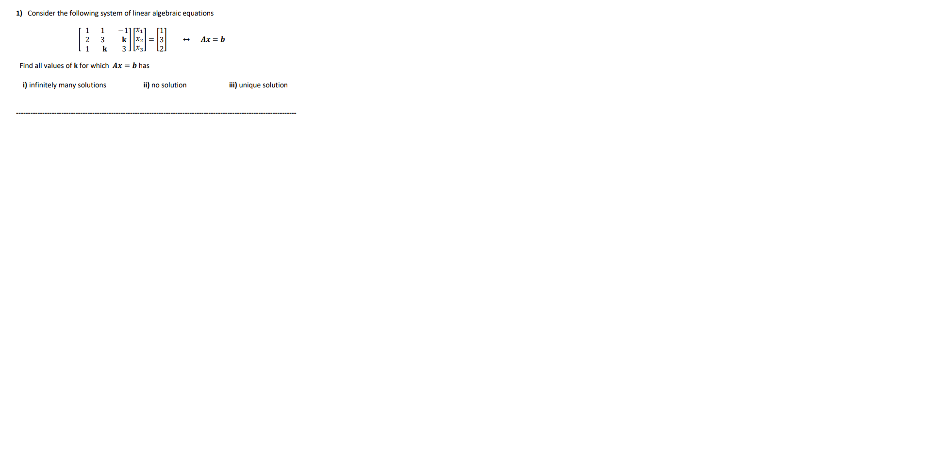 Solved 1) Consider the following system of linear algebraic | Chegg.com