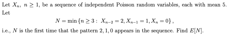 Solved Let Xn,n≥1, be a sequence of independent Poisson | Chegg.com