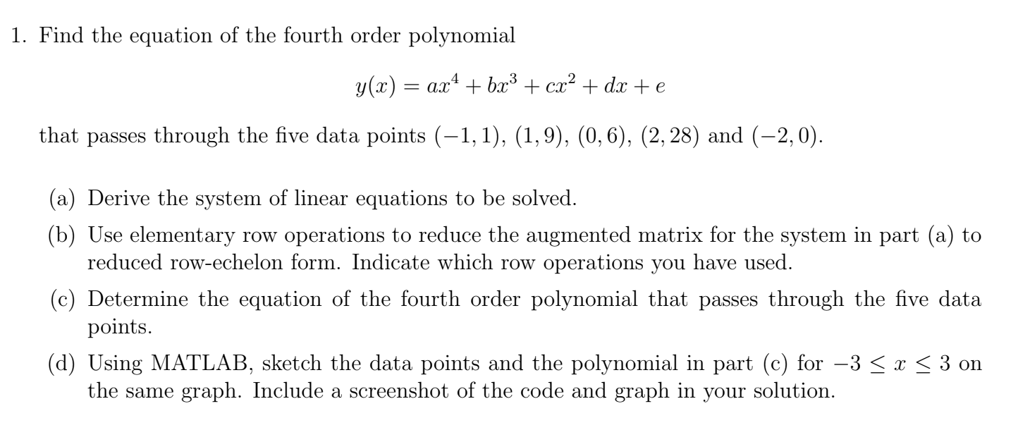 Solved 1. Find the equation of the fourth order polynomial | Chegg.com