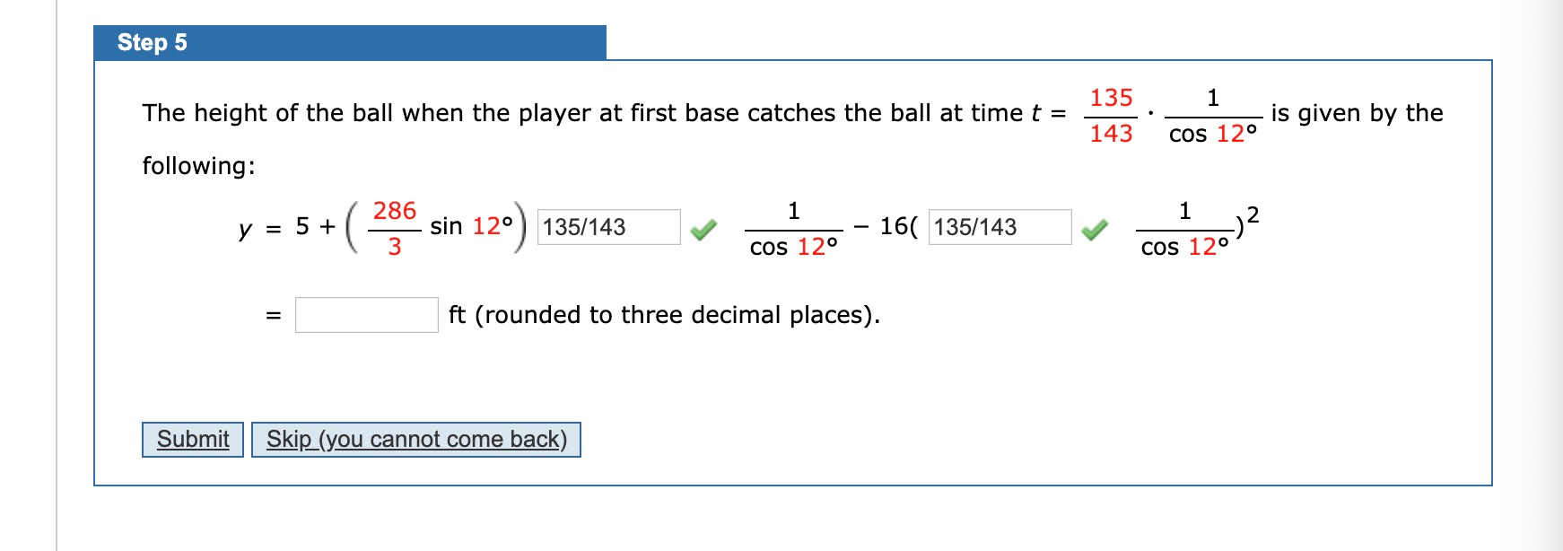 Solved Step 5 135 1 143 cos 120 The height of the ball when | Chegg.com
