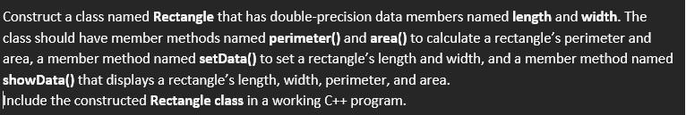 Solved Construct a class named Rectangle that has | Chegg.com