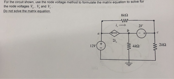 Solved For the circuit shown, use the node voltage method to | Chegg.com