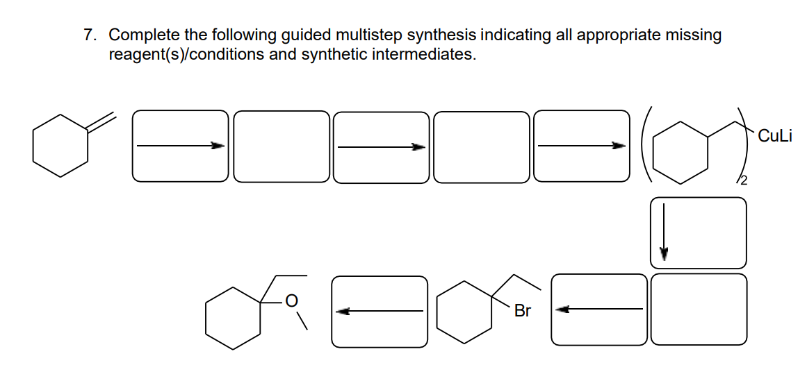 Solved 7. Complete the following guided multistep synthesis | Chegg.com