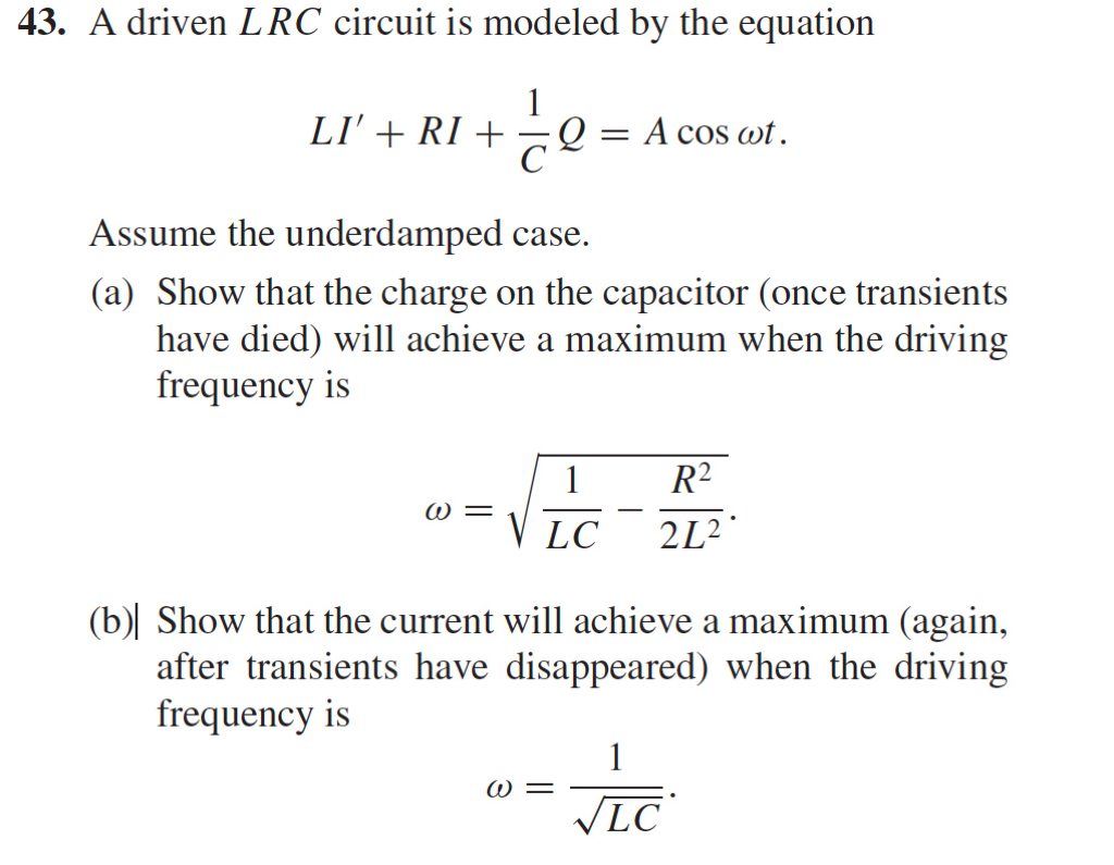 Solved 43. A driven LRC circuit is modeled by the equation | Chegg.com