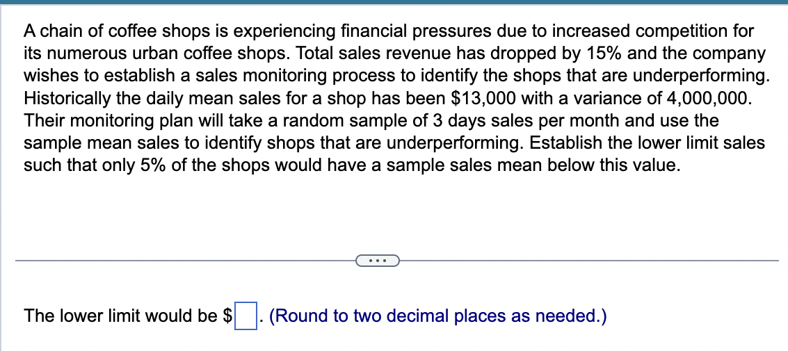 Solved A chain of coffee shops is experiencing financial | Chegg.com