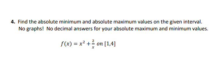 Solved 4. Find the absolute minimum and absolute maximum | Chegg.com