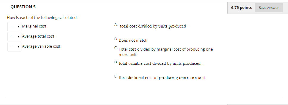 Solved QUESTION5 6.75 points Save Answen How is each of the | Chegg.com