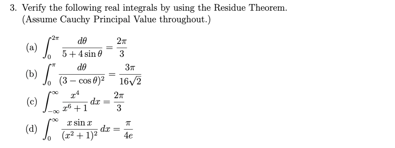 Solved 3. Verify the following real integrals by using the | Chegg.com