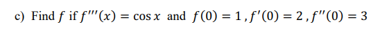 Solved c) Find \\( f \\) if \\( f^{\\prime \\prime | Chegg.com