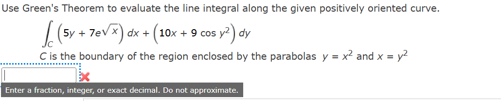 Solved Use Green's Theorem to ﻿evaluate the line integral | Chegg.com