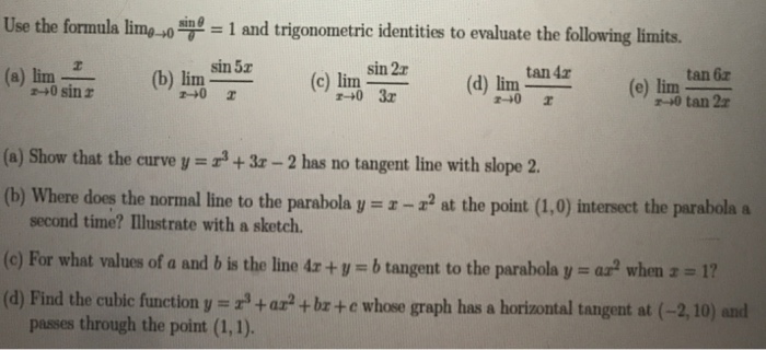 Solved Use the formula lim theta rightarrow 0 sin theta/0 = | Chegg.com