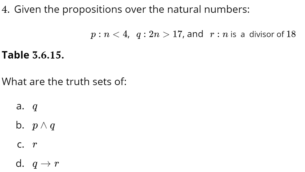 Solved 4. Given the propositions over the natural numbers: | Chegg.com
