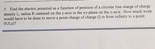 Solved 5. Find the electric potential as a function of | Chegg.com