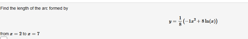 Solved Find the length of the arc formed by | Chegg.com