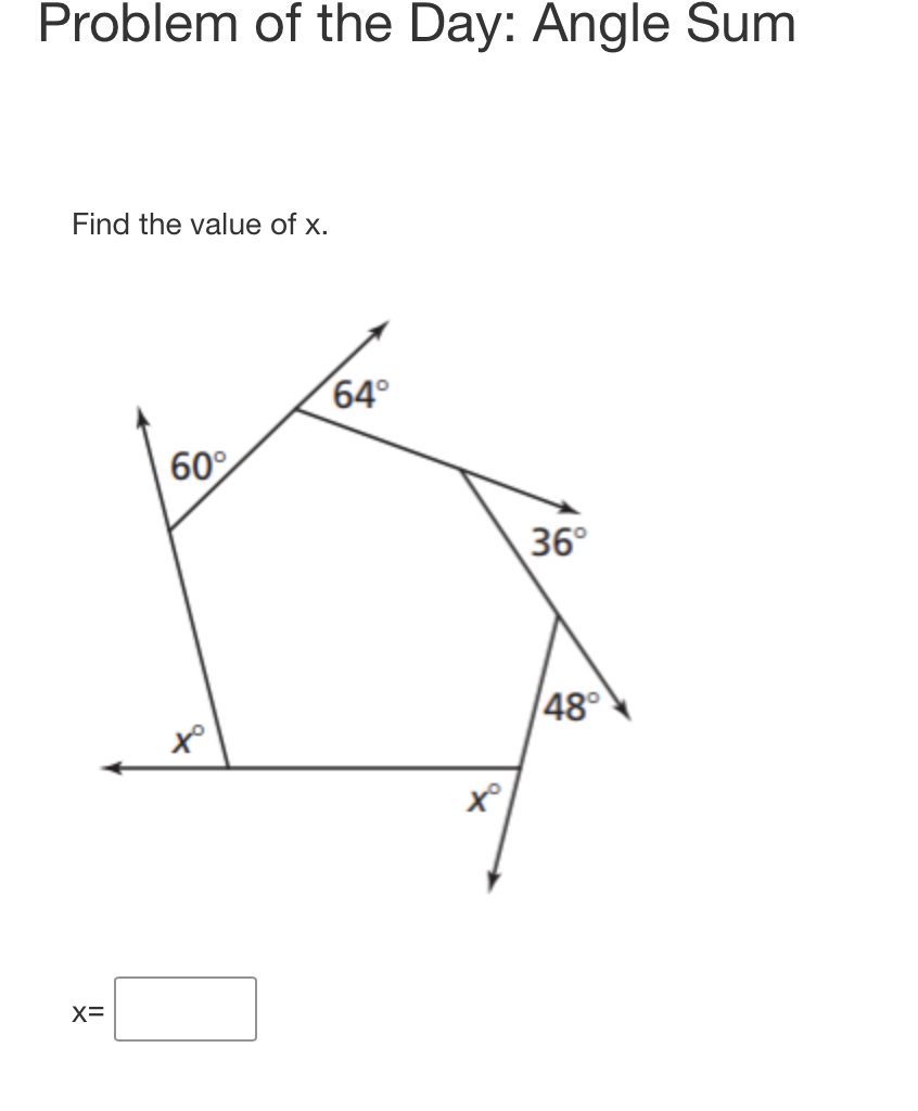 Solved Problem of the Day: Angle Sum Find the value of x. | Chegg.com