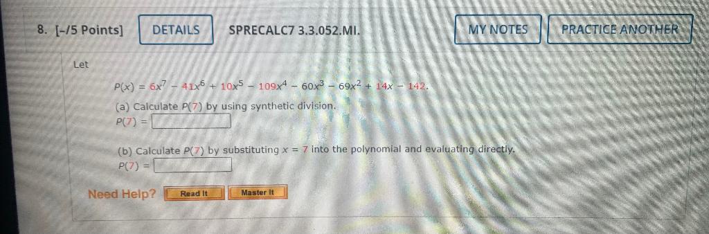 Solved Let P(x) = 6x7 − 41x6 + 10x5 − 109x4 − 60x3 − 69x2 + | Chegg.com