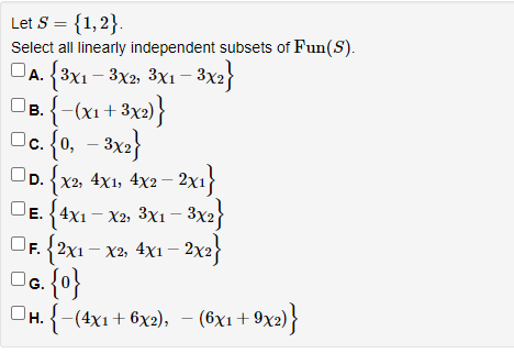 Solved A. ) Let S = {1,2} Select all linearly independent | Chegg.com