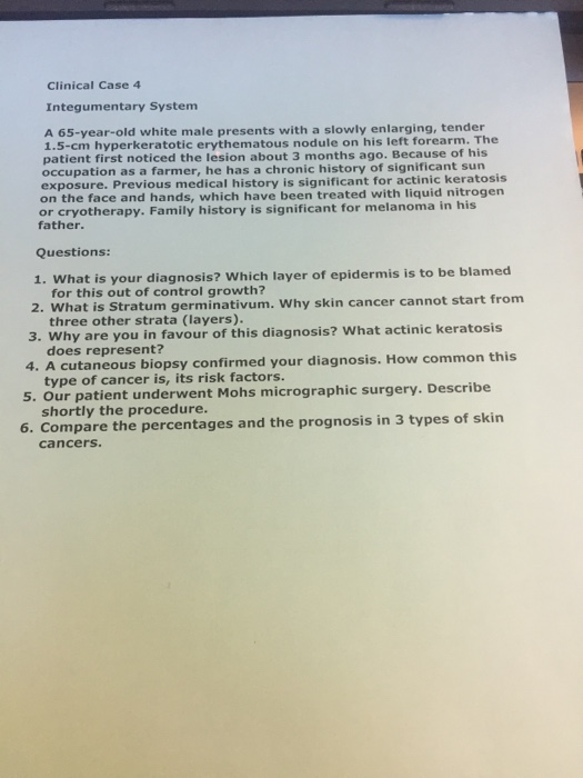 Solved Clinical Case 4 Integumentary System A 65-year-old | Chegg.com