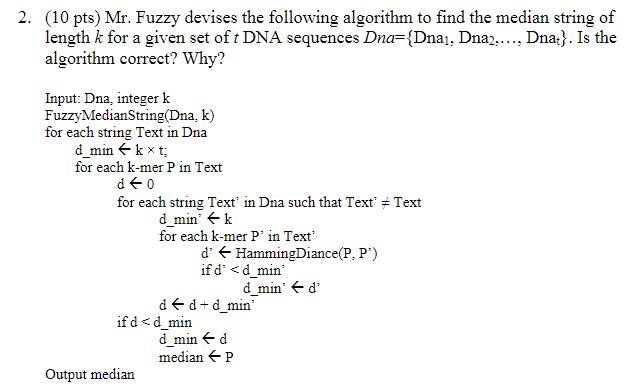 Solved 2. (10 pts) Mr. Fuzzy devises the following algorithm | Chegg.com
