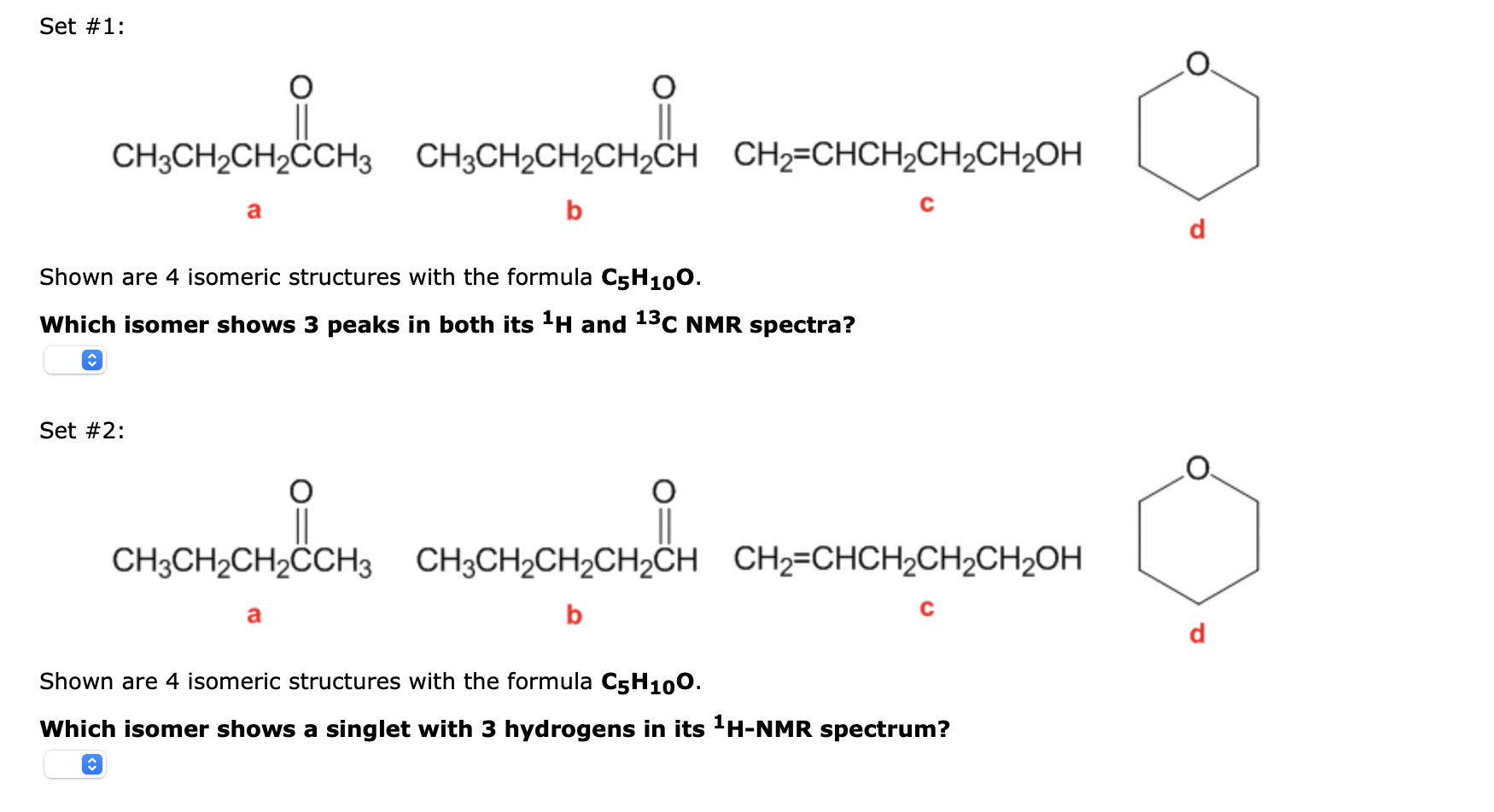 Solved Sot #1. Shown are 4 isomeric structures with the | Chegg.com