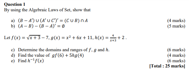 Solved Question 1 By using the Algebraic Laws of Set, show | Chegg.com