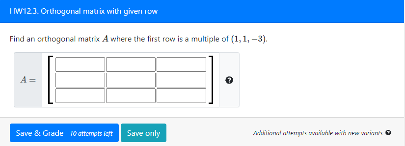 Solved HW12.3. Orthogonal matrix with given row Find an | Chegg.com