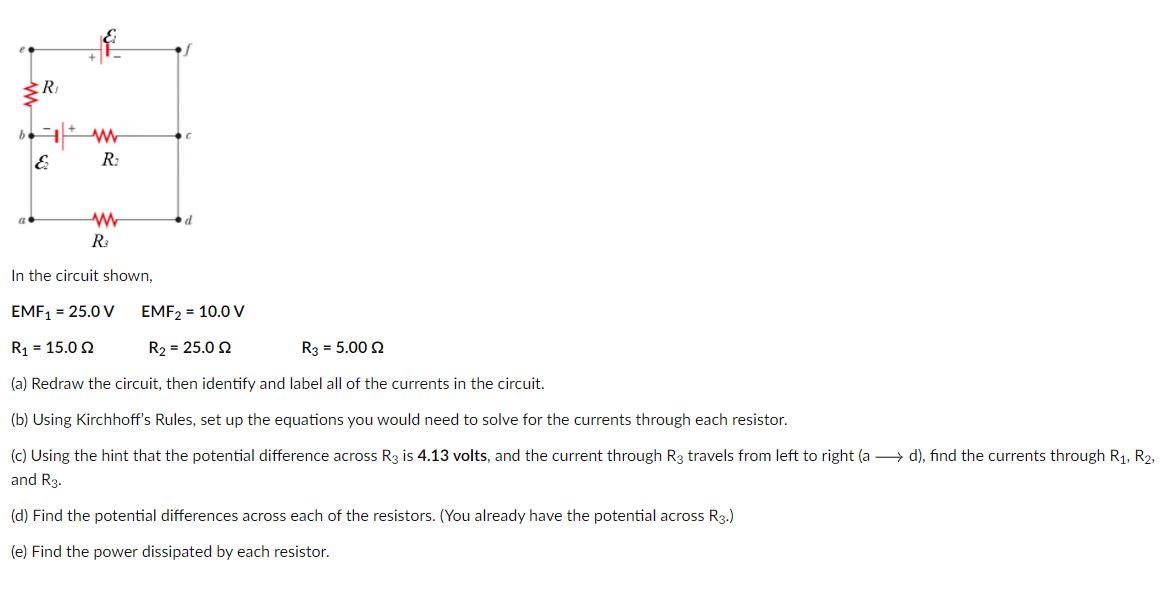 Solved b & R: . w R In the circuit shown, EMF1 = 25.0 V EMF2 | Chegg.com