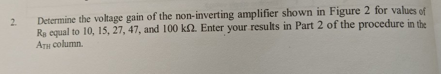Solved 2. Determine the voltage gain of the non-inverting | Chegg.com