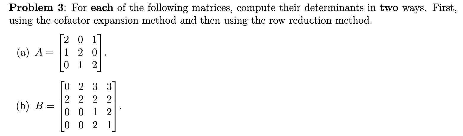 Solved Problem 3: For each of the following matrices, | Chegg.com
