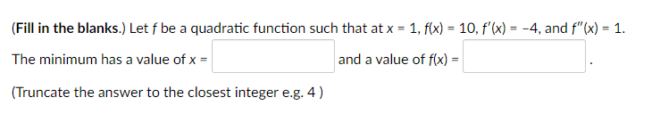 Solved (Fill in the blanks.) Let f be a quadratic function | Chegg.com