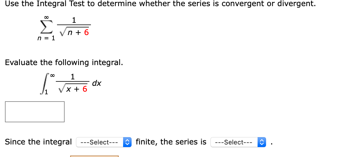 Solved Use the Integral Test to determine whether the series | Chegg.com