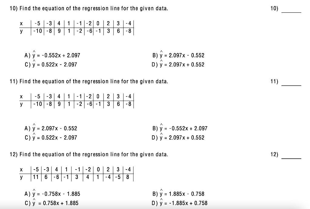 Solved 10) Find the equation of the regression line for the | Chegg.com