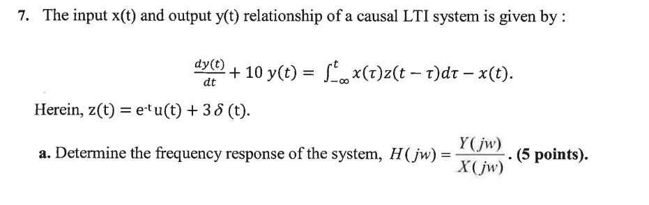 Solved 7. The input x(t) and output y(t) relationship of a | Chegg.com