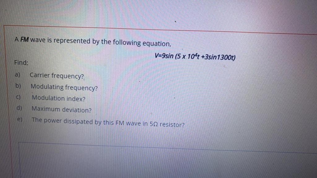 Solved A FM wave is represented by the following equation, | Chegg.com