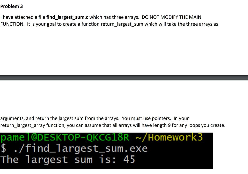 Solved Problem 3 I have attached a file find_largest_sum.c | Chegg.com