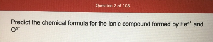Solved: Predict The Chemical Formula For The Ionic Compoun... | Chegg.com