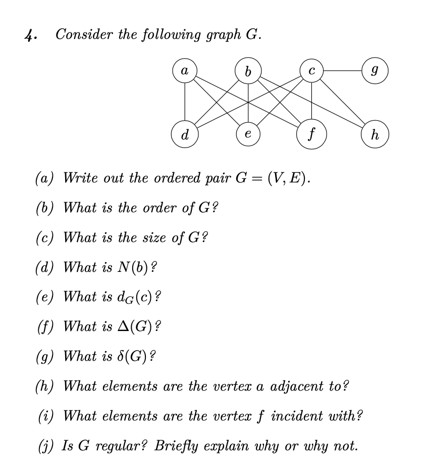 Solved Consider the following graph G.(a) ﻿Write out the | Chegg.com