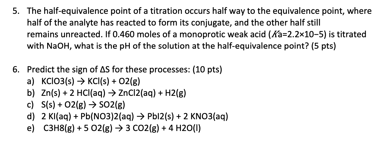 Solved 5. The half-equivalence point of a titration occurs | Chegg.com