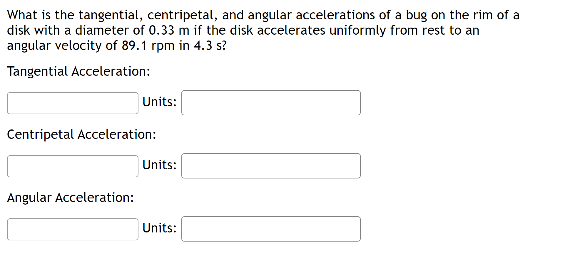 Solved What is the tangential, centripetal, and angular | Chegg.com