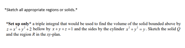 Solved *Sketch all appropriate regions or solids.* *Set up | Chegg.com