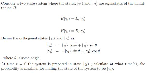 Solved Consider a two state system where the states, |γ1: | Chegg.com