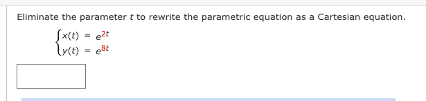 Solved Eliminate the parameter t to rewrite the parametric | Chegg.com