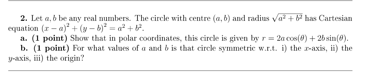 Solved 2. Let a,b be any real numbers. The circle with | Chegg.com