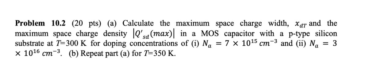 Solved Problem 10.2 (20 pts) (a) Calculate the maximum space | Chegg.com