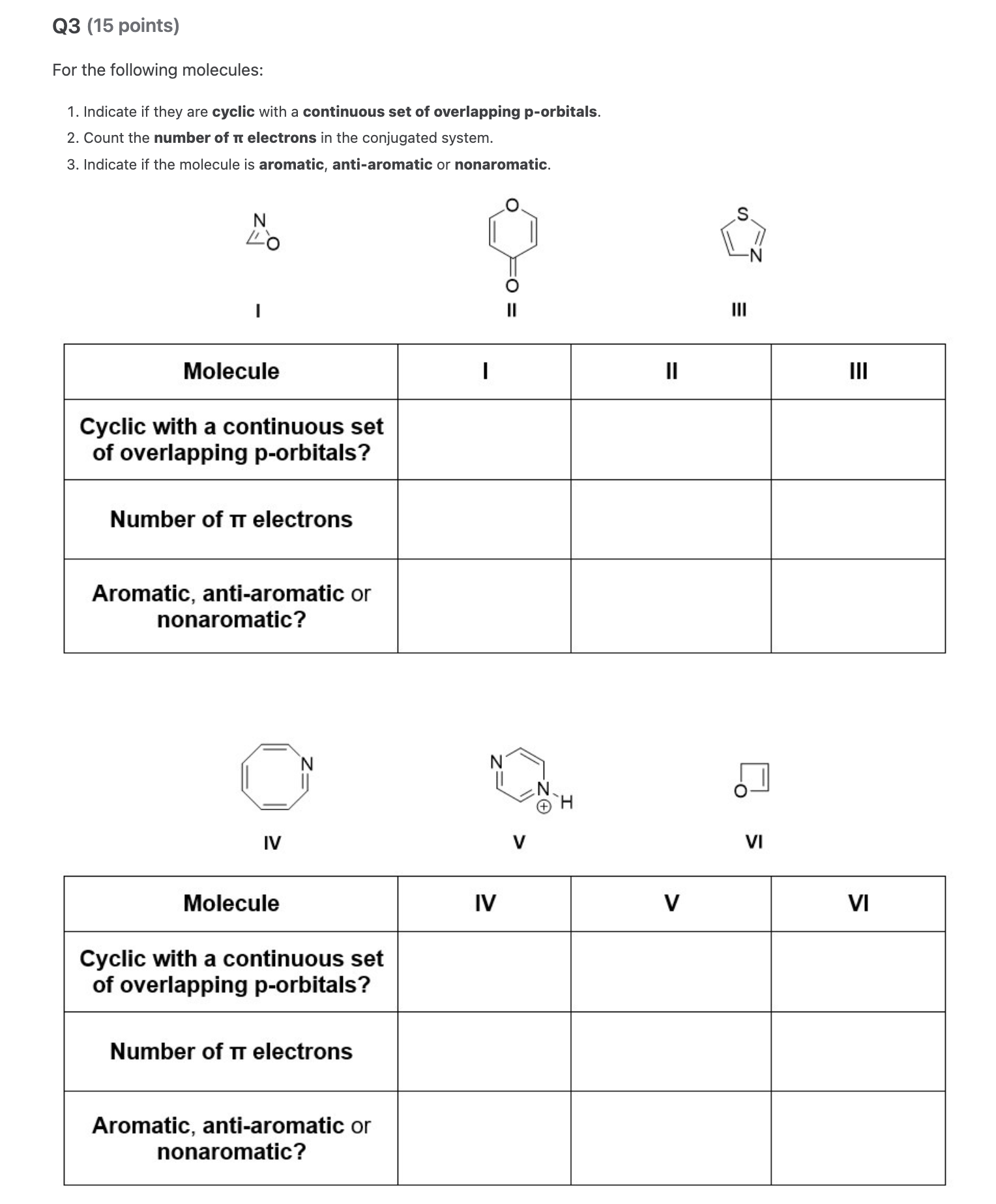 Solved Q3 (15 ﻿points) ﻿For the following molecules: 1. | Chegg.com