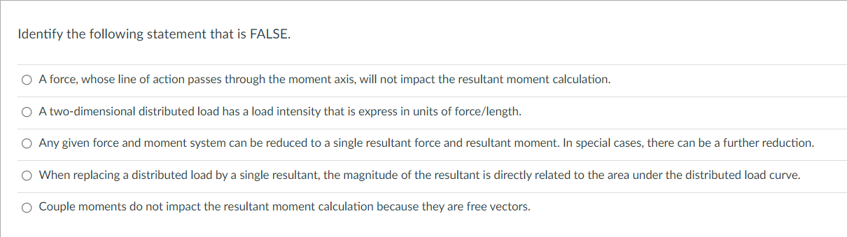 Solved Identify the following statement that is FALSE. O A | Chegg.com